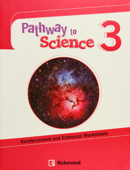 PATHWAY TO SCIENCE 3 REINFORCEMENT AND EXTENSION WORKSHEETS. 9786070609794