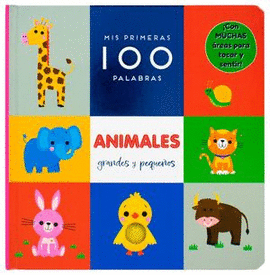 LIBRO INFANTIL: MIS PRIMERAS 100 PALABRAS - ANIMALES GRANDES Y PEQUEÑOS ...
