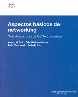 ASPECTOS BASICOS DE NETWORKING GUIA DE PRACTICAS DE CCNA EXPLORATION. RULLAN, JOHN. 9788483224755