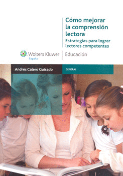 COMO MEJORAR LA COMPRENSION LECTORA. ESTRATEGIAS PARA LOGRAR LECTORES ...