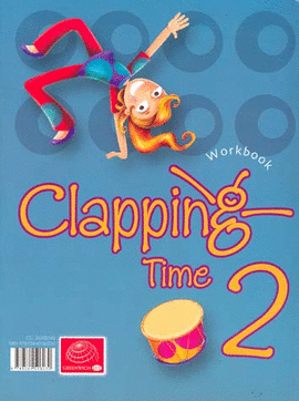 CLAPPING TIME 2 WORKBOOK. CLAUDIA MARCELA CHAPETON CASTRO. 9789584506030