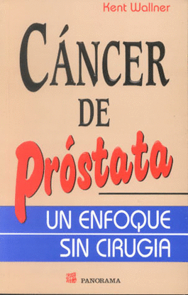 CANCER DE PROSTATA. WALLNER, KENT. 9789683810359