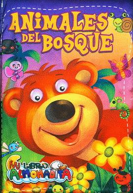 ANIMALES DEL BOSQUE. VARIOS. 9789974728547